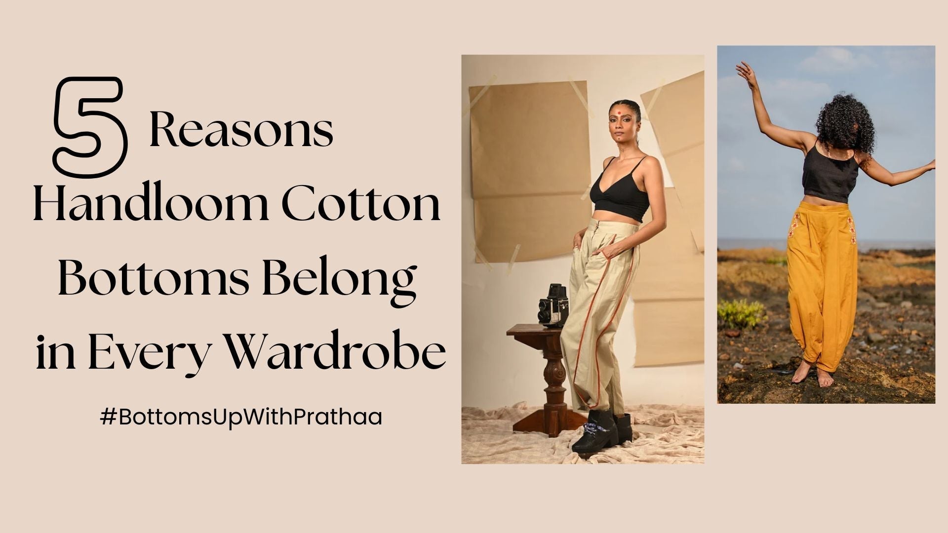 Top 5 Reasons to Own Handloom Cotton Bottoms